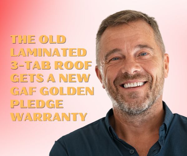 Old Laminated 3 Tab Roof Gets a New GAF Golden Pledge Warranty