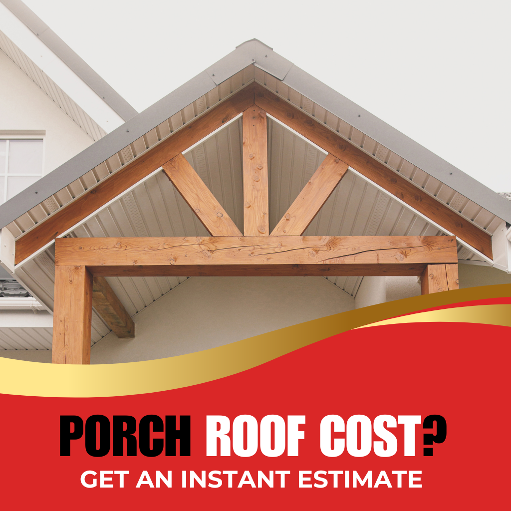 Estimate for Porch Roof Construction | Fast & Reliable Quotes